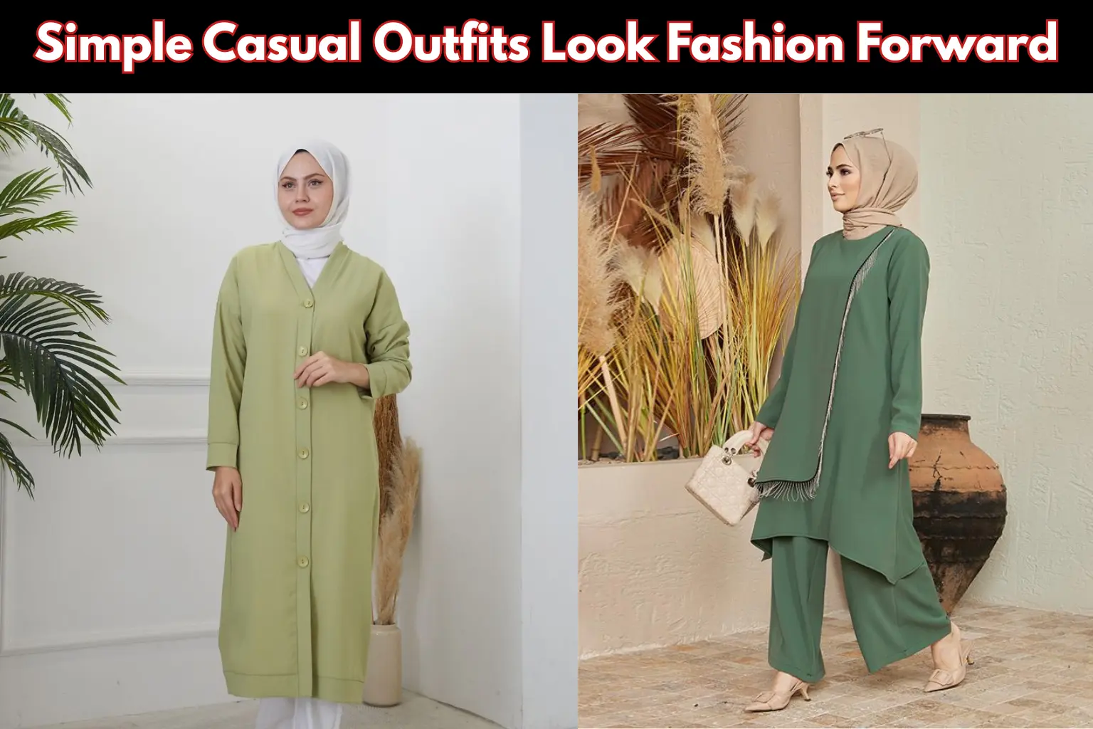 Simple Casual Outfits That Still Look Fashion Forward - modeststylewear.com